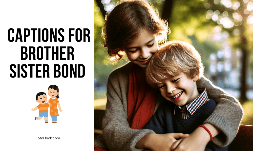 301 Best Caption for Brother Sister Bond to Show Your Love - Foto Flock