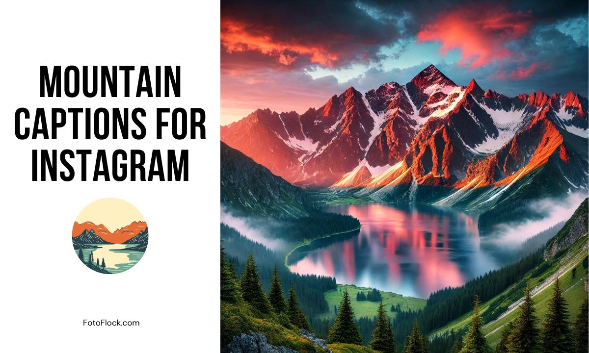 300+ Epic Mountain Captions for Instagram to Inspire Adventure - Foto Flock