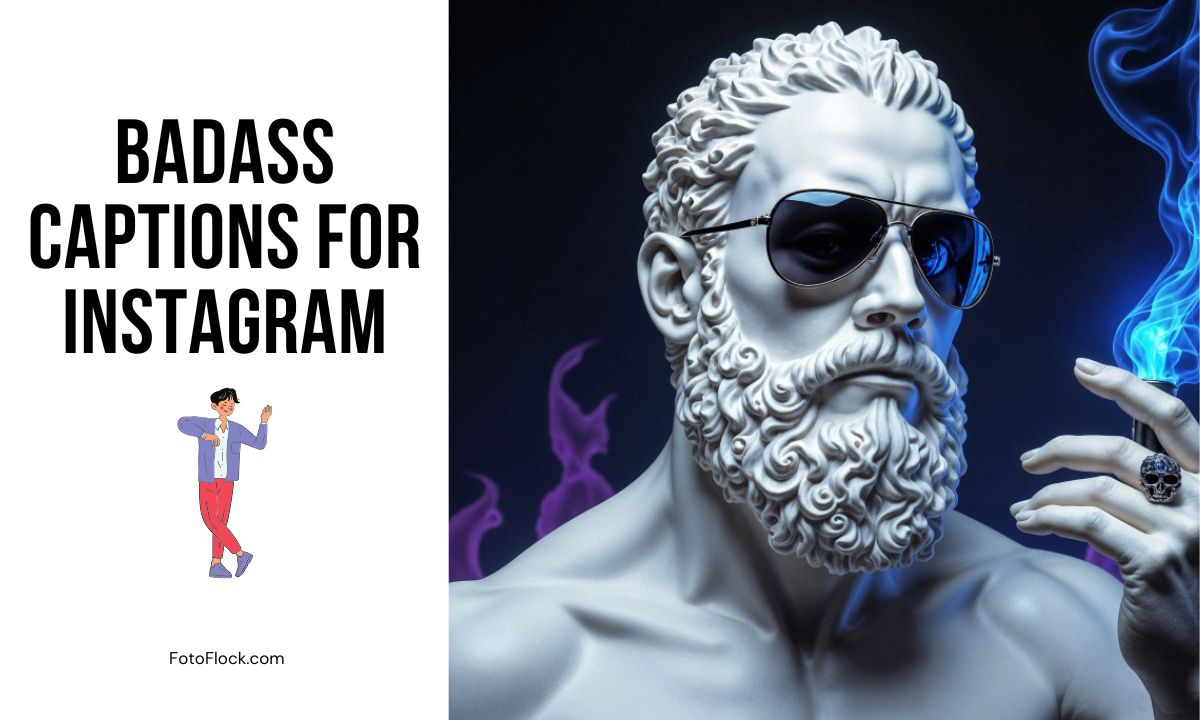 500+ Badass Captions for Instagram: Bold, Sassy & Unstoppable! - Foto Flock
